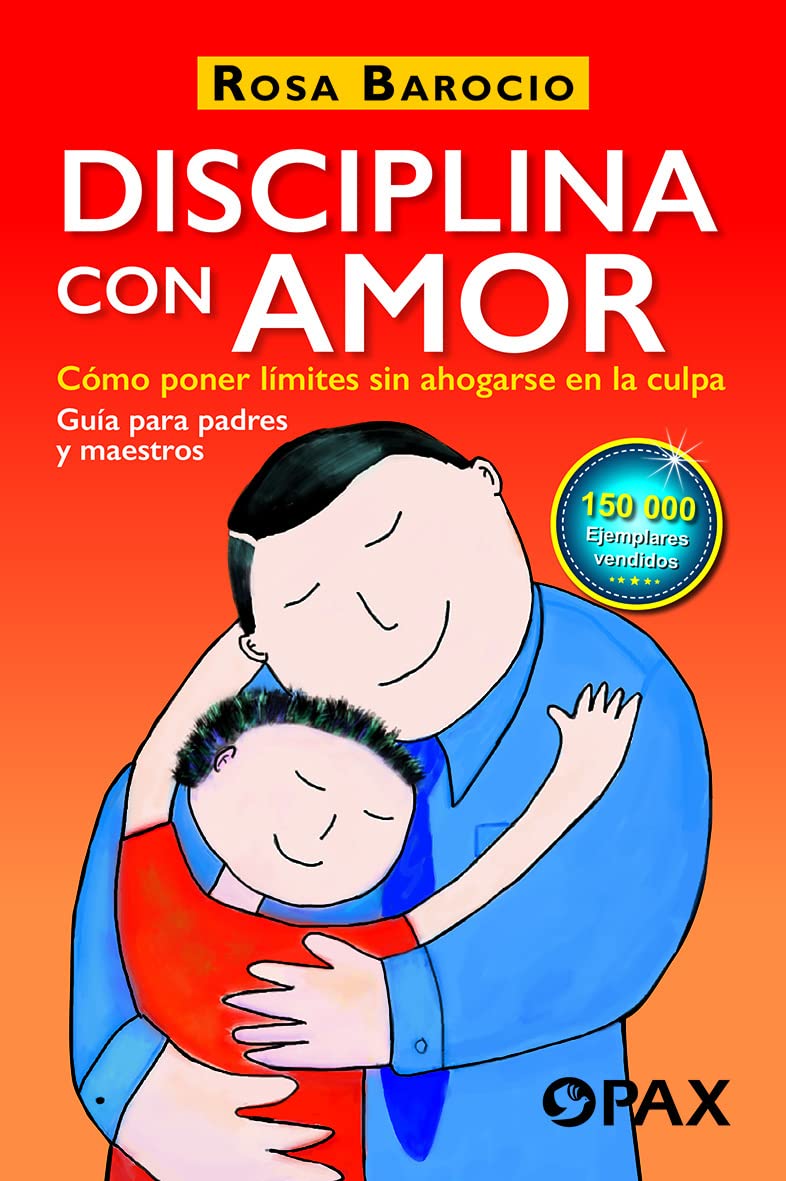 Cómo educar con amor y disciplina - Cómo Aplicar